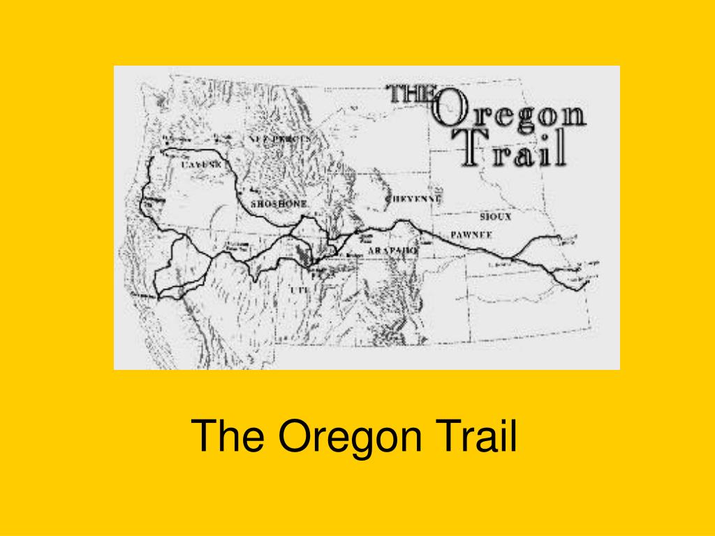 PPT - The Oregon Trail PowerPoint Presentation, free download - ID:1986444