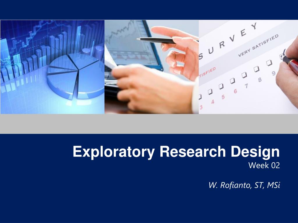 PPT - Exploratory Research Design Week 02 PowerPoint Presentation, free ...