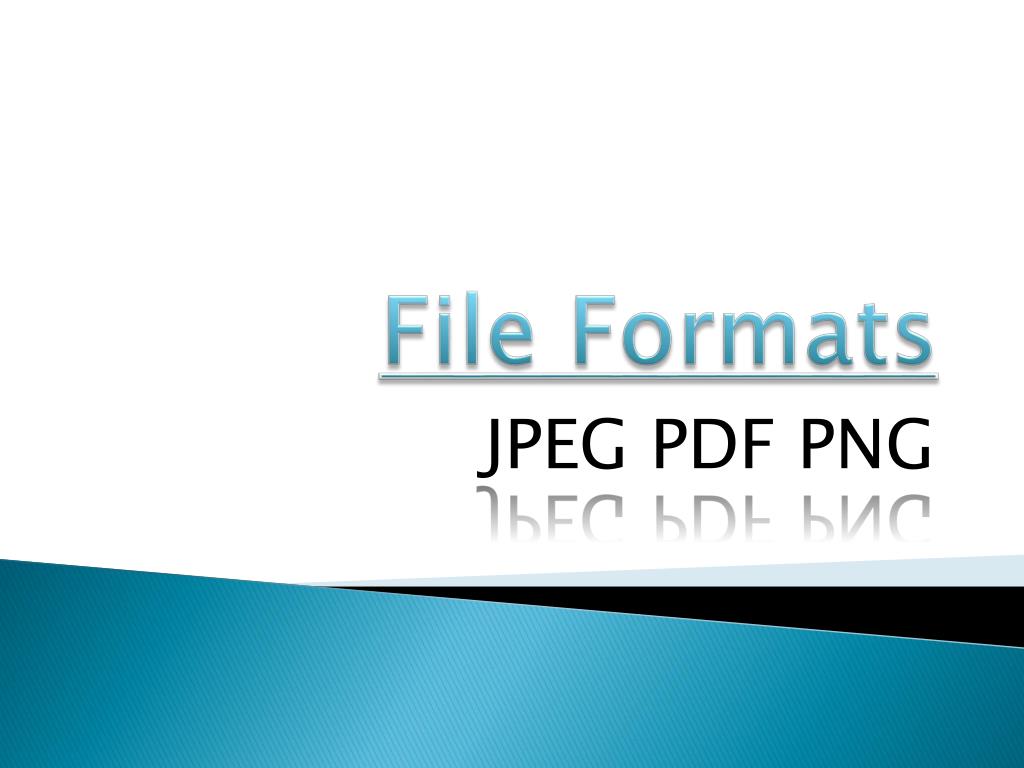 PPT - File Formats PowerPoint Presentation, free download - ID:1987935
