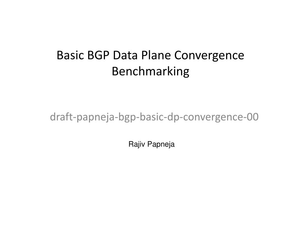 PPT - Basic BGP Data Plane Convergence Benchmarking PowerPoint ...