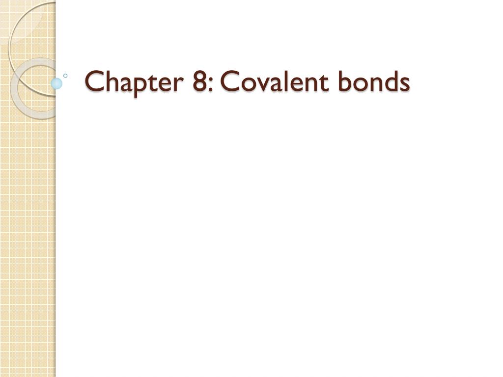 PPT - Chapter 8: Covalent bonds PowerPoint Presentation, free download ...