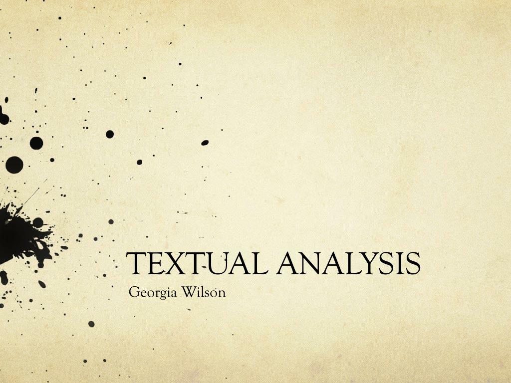 PPT - TEXTUAL ANALYSIS PowerPoint Presentation, free download - ID:1989760