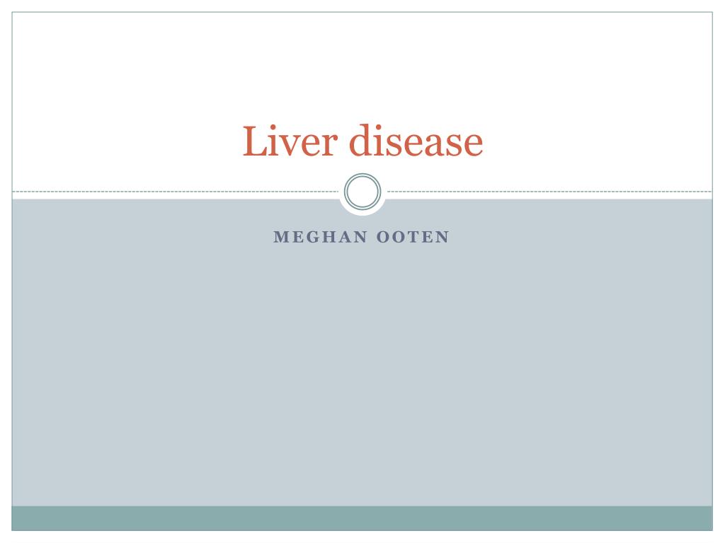 PPT - Liver disease PowerPoint Presentation, free download - ID:1990453