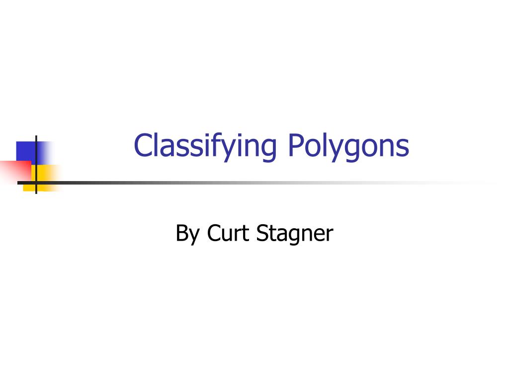 PPT - Classifying Polygons PowerPoint Presentation, free download - ID ...