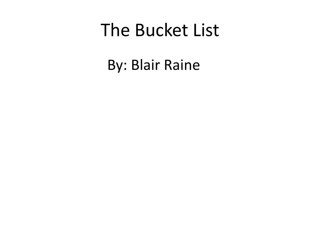 PPT - The Bucket List PowerPoint Presentation, free download - ID:1992108
