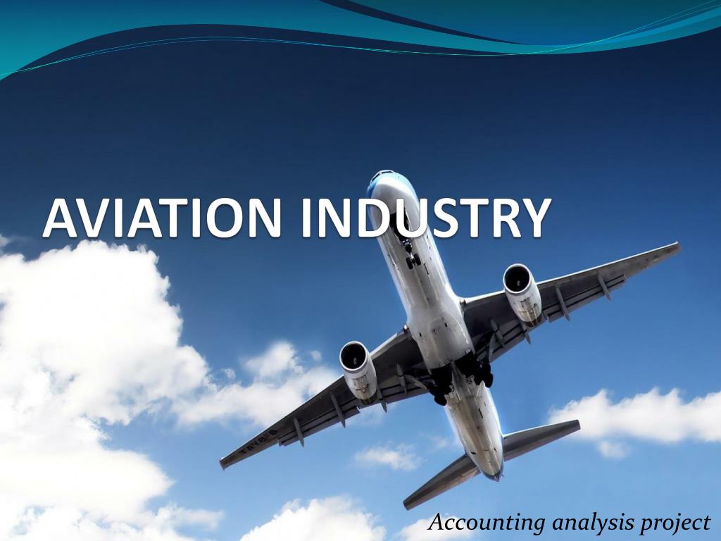 PPT - AVIATION INDUSTRY PowerPoint Presentation, free download - ID:1993465