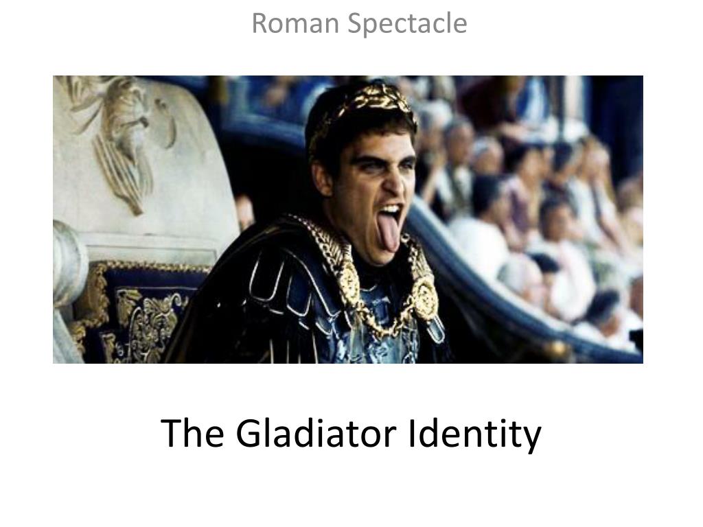 PPT - The Gladiator Identity PowerPoint Presentation, free download ...