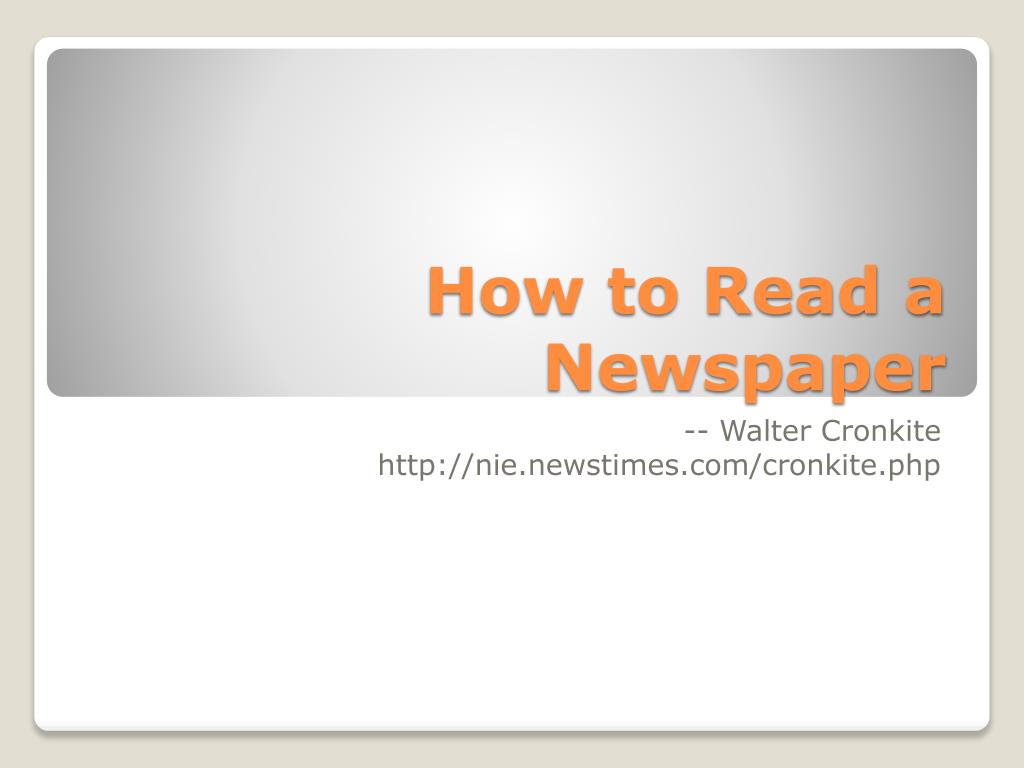 PPT - How to Read a Newspaper PowerPoint Presentation, free download ...