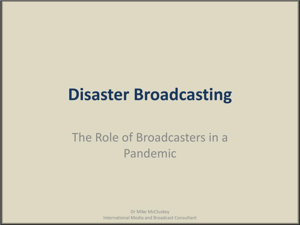 PPT - Disaster Broadcasting PowerPoint Presentation, free download - ID ...