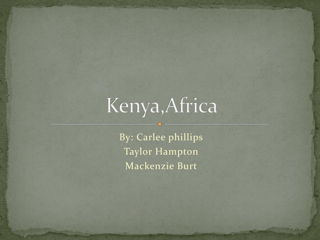 PPT - Kenya,Africa PowerPoint Presentation, free download - ID:1995397