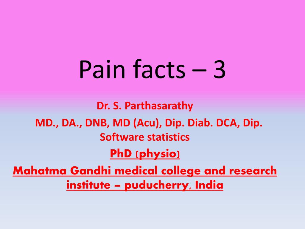 PPT - Pain facts – 3 PowerPoint Presentation, free download - ID:1995424