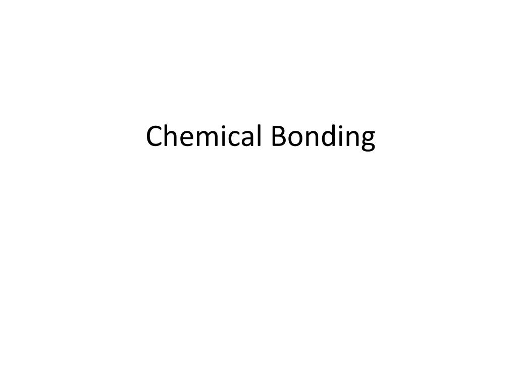 PPT - Chemical Bonding PowerPoint Presentation, free download - ID:1996157