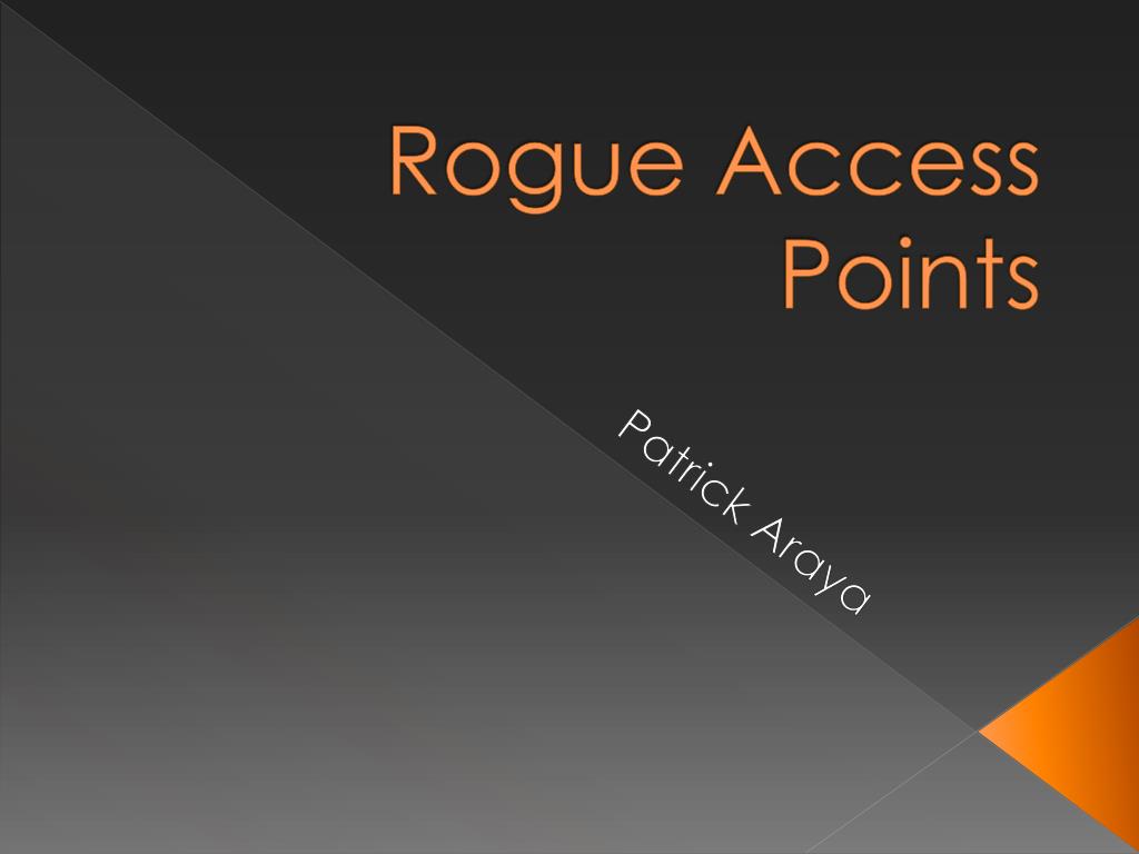 PPT - Rogue Access Points PowerPoint Presentation, free download - ID ...