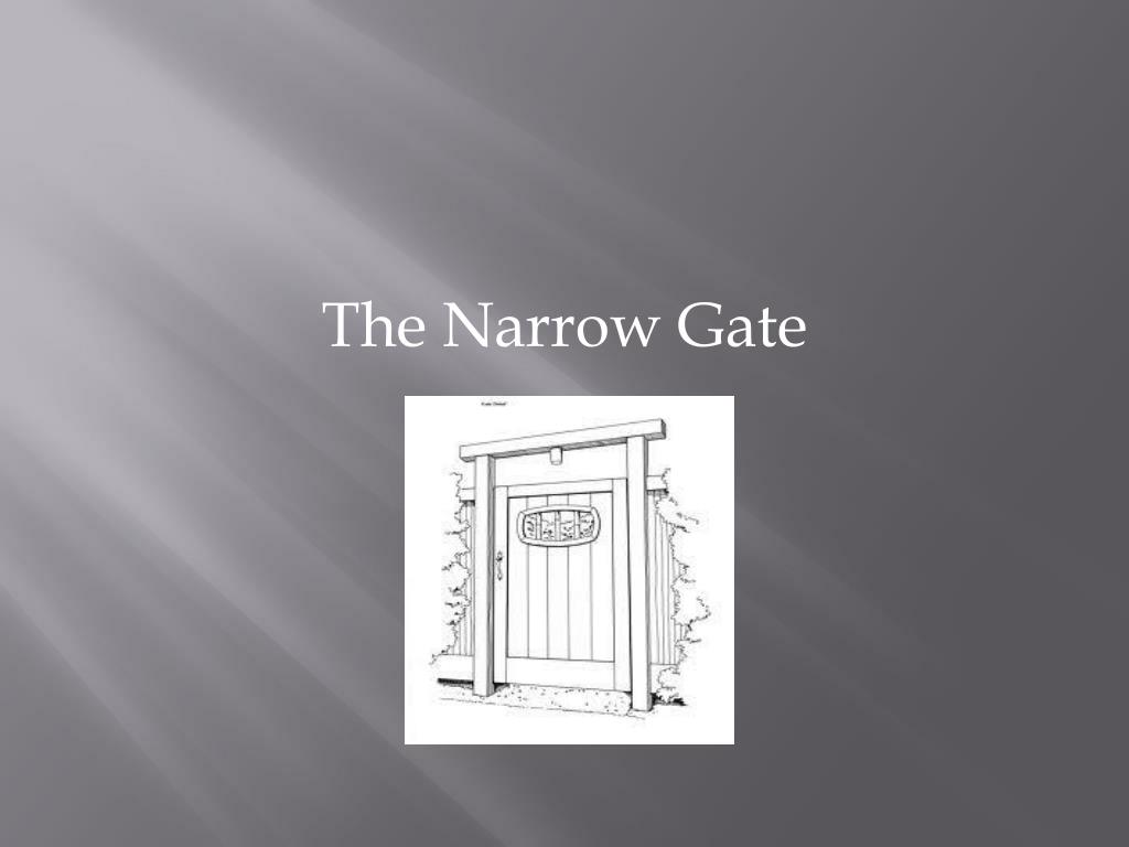 PPT - The Narrow Gate PowerPoint Presentation, free download - ID:1996613