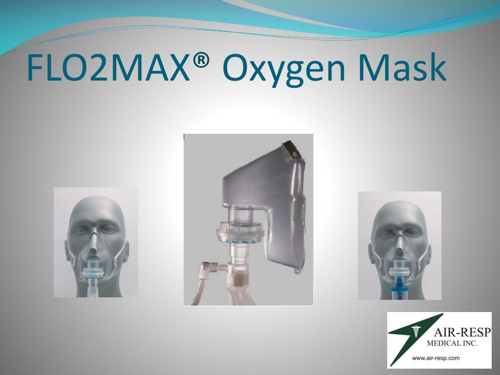 PPT - FLO2MAX ® Oxygen Mask PowerPoint Presentation, free download - ID ...
