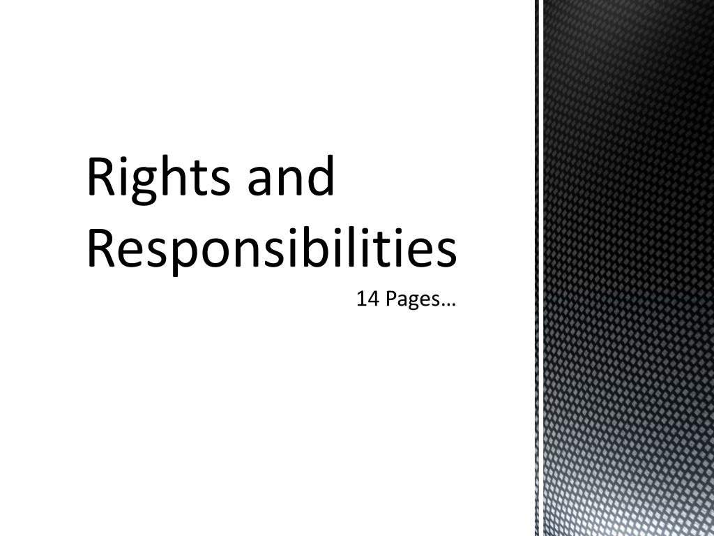 PPT - Rights and Responsibilities PowerPoint Presentation, free ...