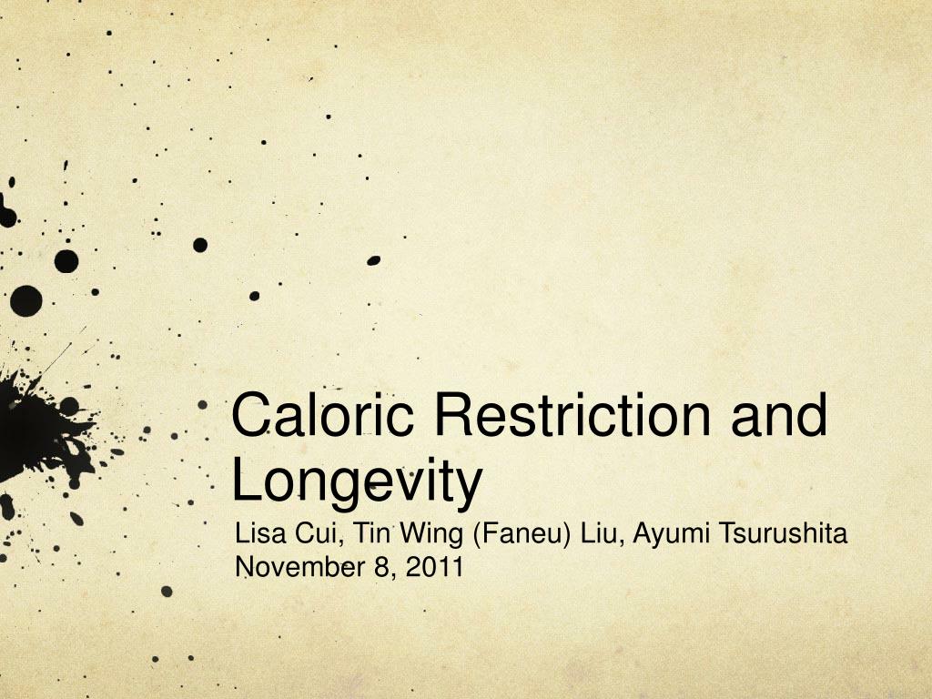 PPT - Caloric Restriction and Longevity PowerPoint Presentation, free ...