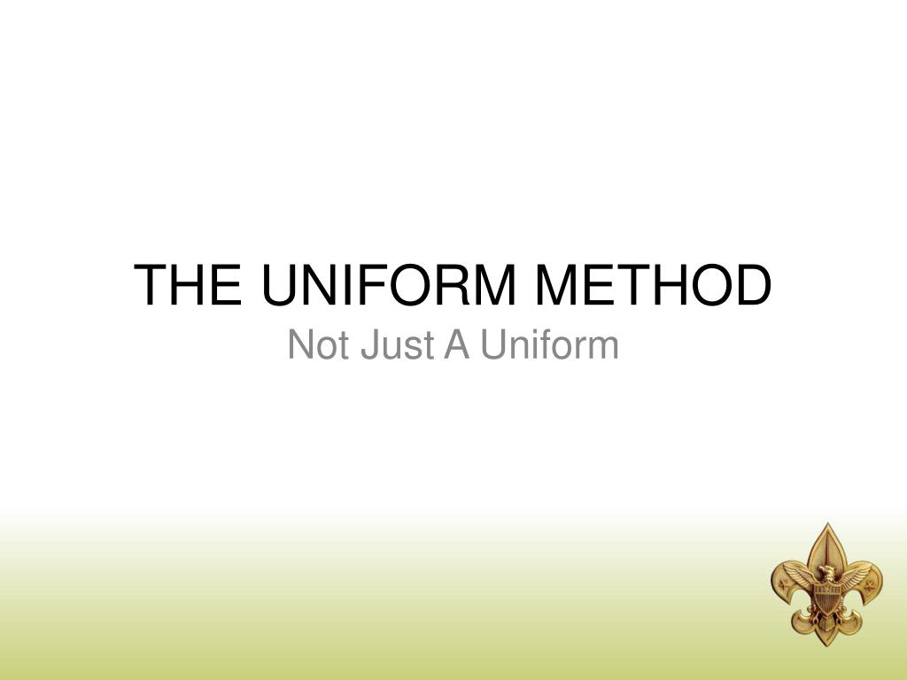 PPT - THE UNIFORM METHOD PowerPoint Presentation, free download - ID ...