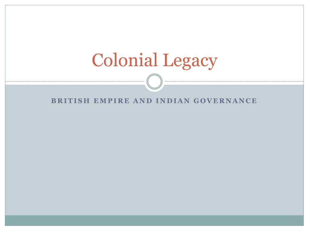 PPT - Colonial Legacy PowerPoint Presentation, free download - ID:1997630