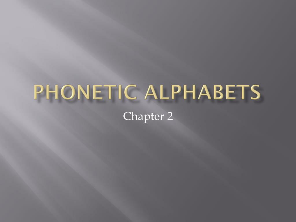 PPT - Phonetic alphabets PowerPoint Presentation, free download - ID ...