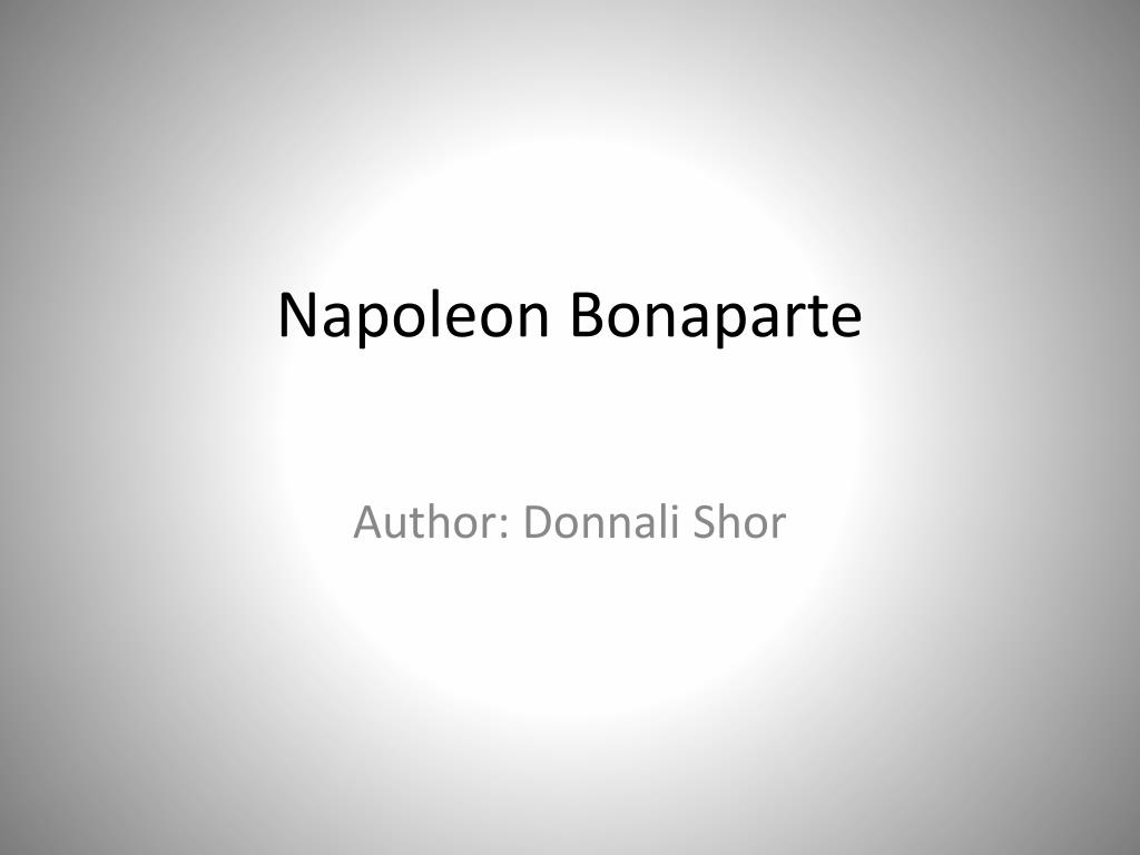 PPT - Napoleon Bonaparte PowerPoint Presentation, free download - ID ...