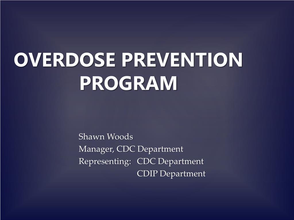 PPT - OVERDOSE PREVENTION PROGRAM PowerPoint Presentation, free ...