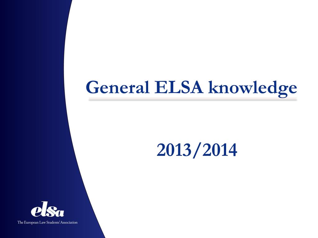 PPT - General ELSA knowledge PowerPoint Presentation, free download ...