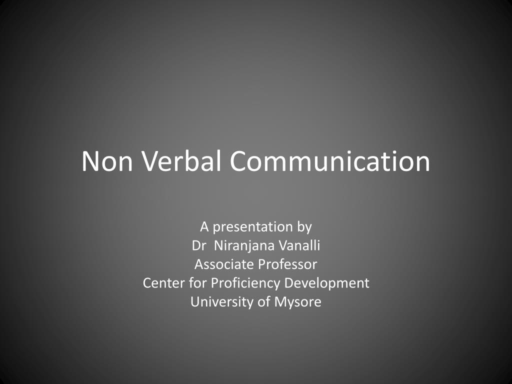 PPT - Non Verbal Communication PowerPoint Presentation, free download ...