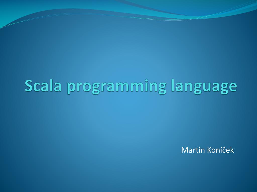PPT - Scala programming language PowerPoint Presentation, free download - ID:2001065