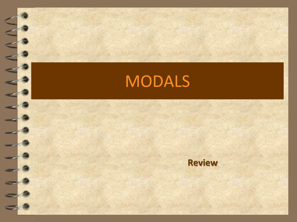 PPT - MODALS PowerPoint Presentation, free download - ID:2001267