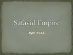 PPT - Safavid Empire (1501-1740) PowerPoint Presentation, free download ...