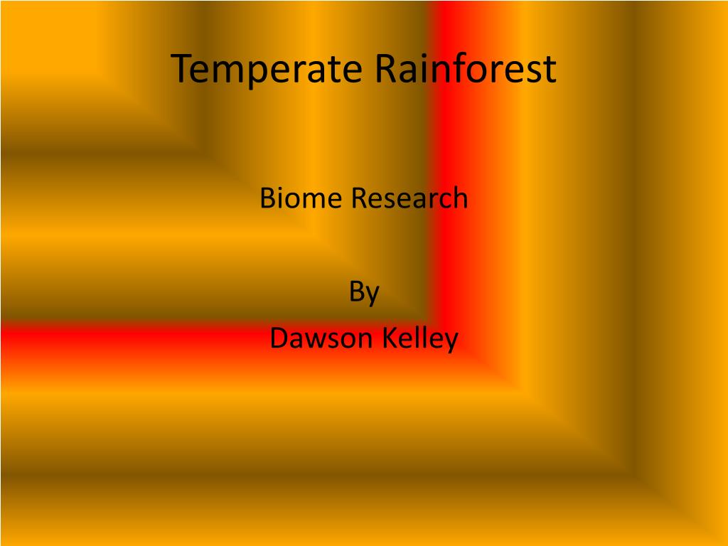 PPT - Temperate Rainforest PowerPoint Presentation, free download - ID ...