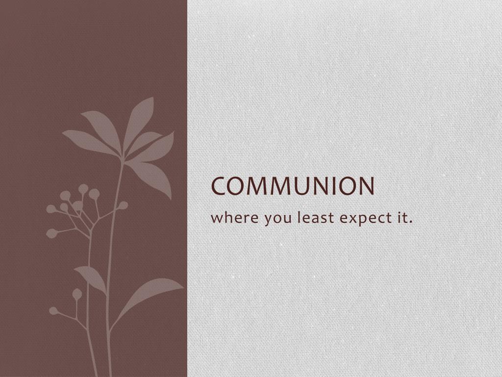 PPT - Communion PowerPoint Presentation, free download - ID:2002247