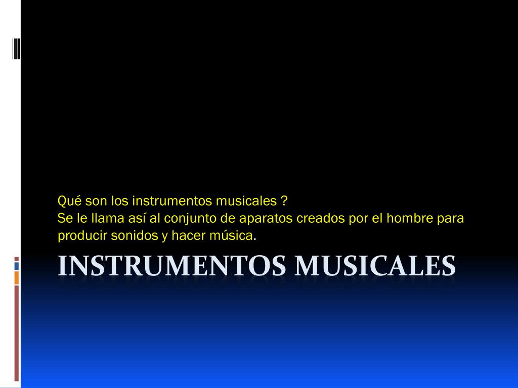 PPT - INSTRUMENTOS MUSICALES PowerPoint Presentation, free download ...