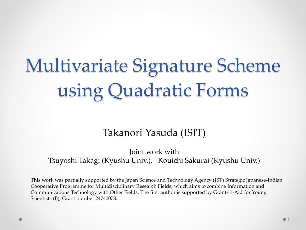 PPT - Multivariate Signature Scheme using Quadratic Forms PowerPoint ...