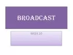 PPT - Broadcast Basics PowerPoint Presentation, free download - ID:3107889