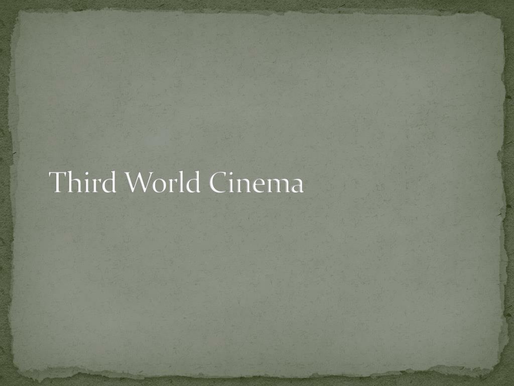 PPT - Third World Cinema PowerPoint Presentation, free download - ID ...