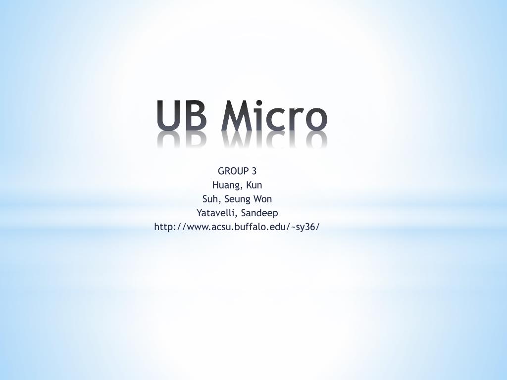 PPT - UB Micro PowerPoint Presentation, free download - ID:2005678