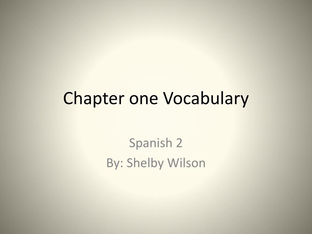 PPT - Chapter one Vocabulary PowerPoint Presentation, free download ...