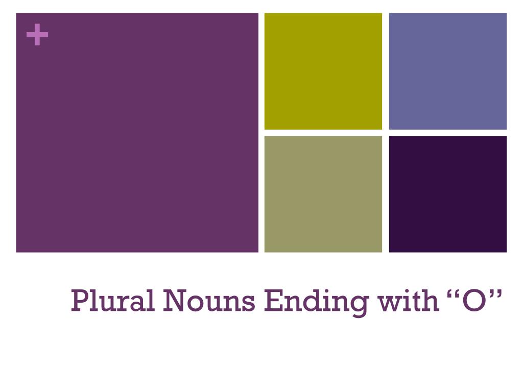 PPT - Plural Nouns Ending with “O” PowerPoint Presentation, free ...