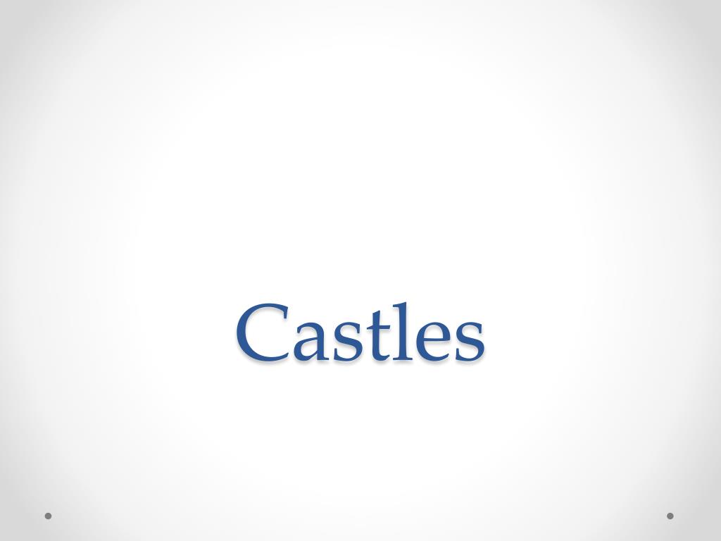 PPT - Castles PowerPoint Presentation, free download - ID:2006875