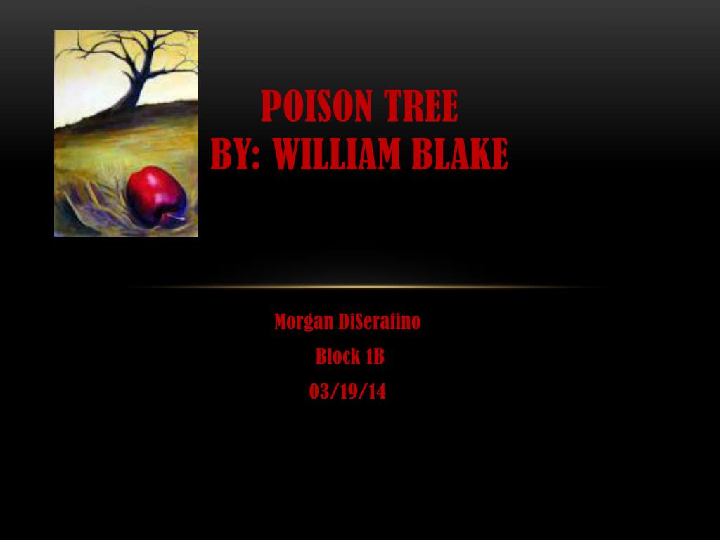 PPT - Poison Tree By: William Blake PowerPoint Presentation, free ...