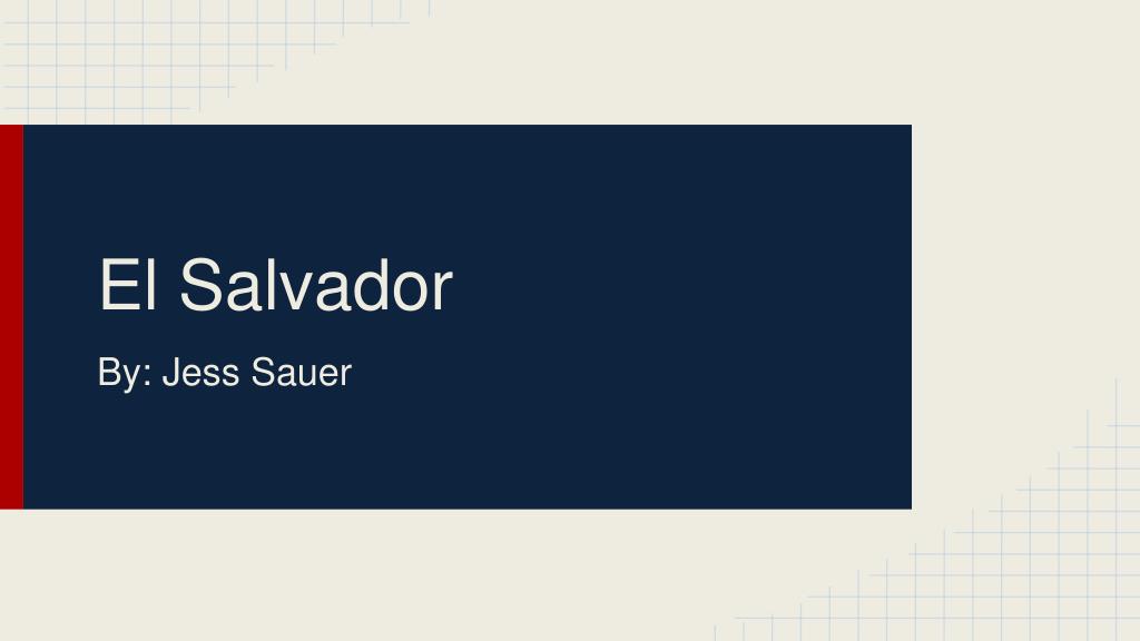 PPT - El Salvador PowerPoint Presentation, free download - ID:2007324