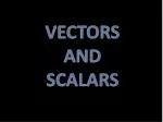 PPT - Vectors and Scalars PowerPoint Presentation, free download - ID ...