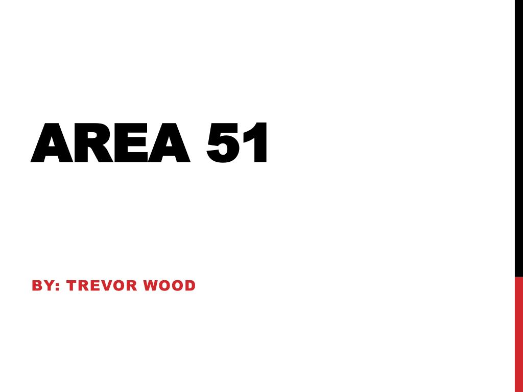 PPT - Area 51 PowerPoint Presentation, free download - ID:2008602