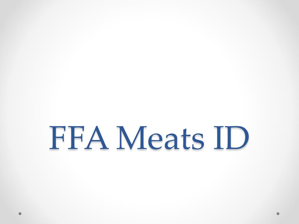PPT - FFA Meats ID PowerPoint Presentation, free download - ID:2009682