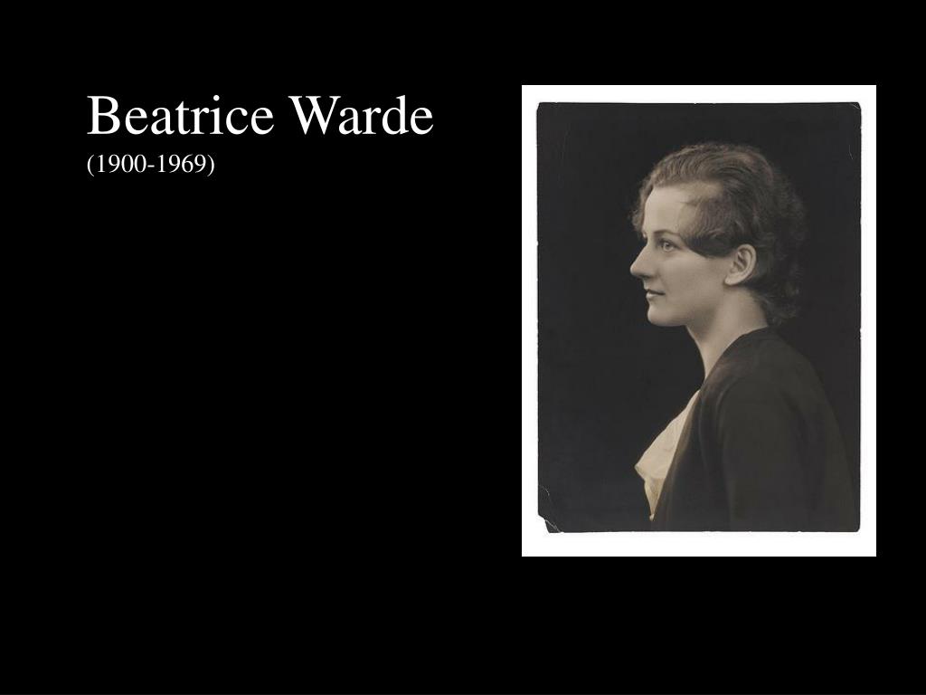PPT - Beatrice Warde (1900-1969) PowerPoint Presentation, free download ...