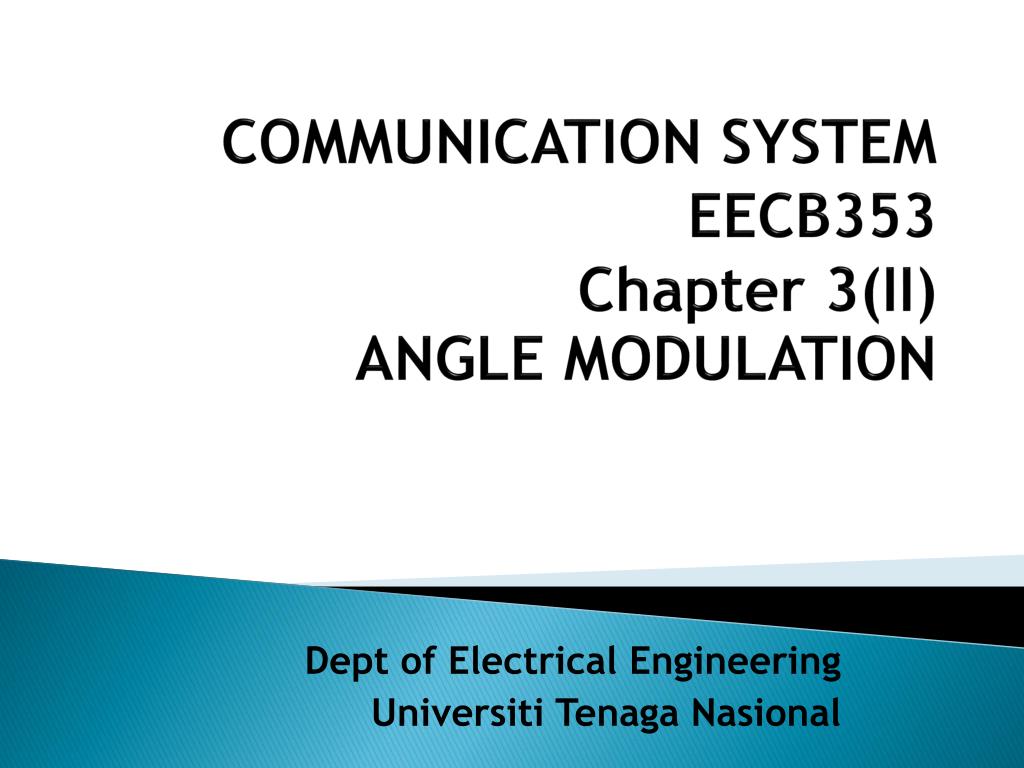 PPT - COMMUNICATION SYSTEM EECB353 Chapter 3(II) ANGLE MODULATION ...
