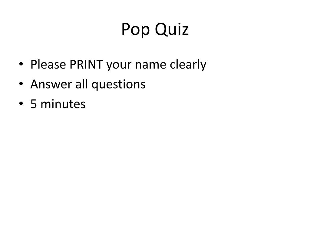 PPT - Pop Quiz PowerPoint Presentation, free download - ID:2011787