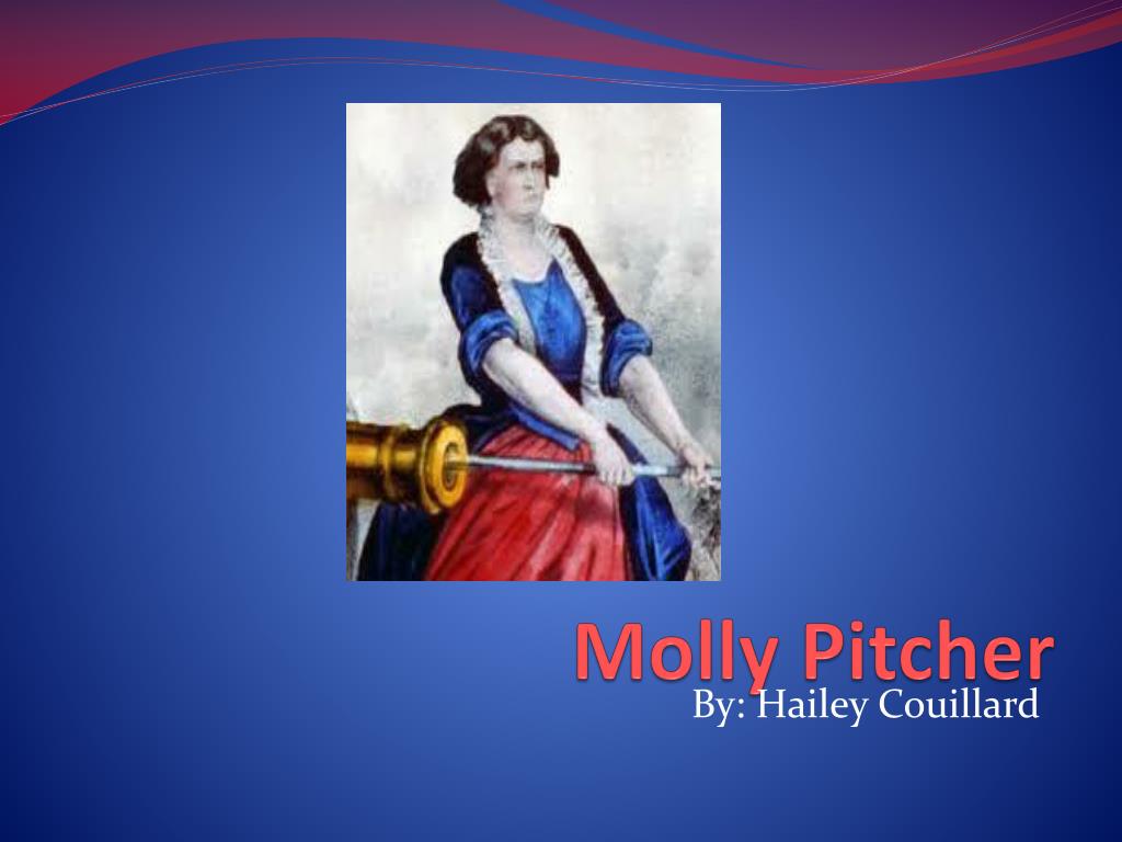 PPT - Molly Pitcher PowerPoint Presentation, free download - ID:2012461